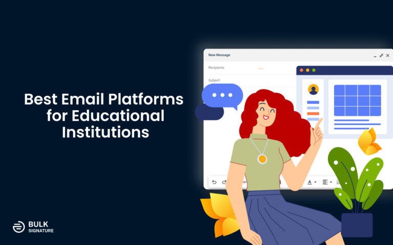 5 Best Email Platforms for Schools and - BulkSignature