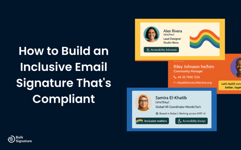How to Build an Inclusive Email Signature That’s Compliant