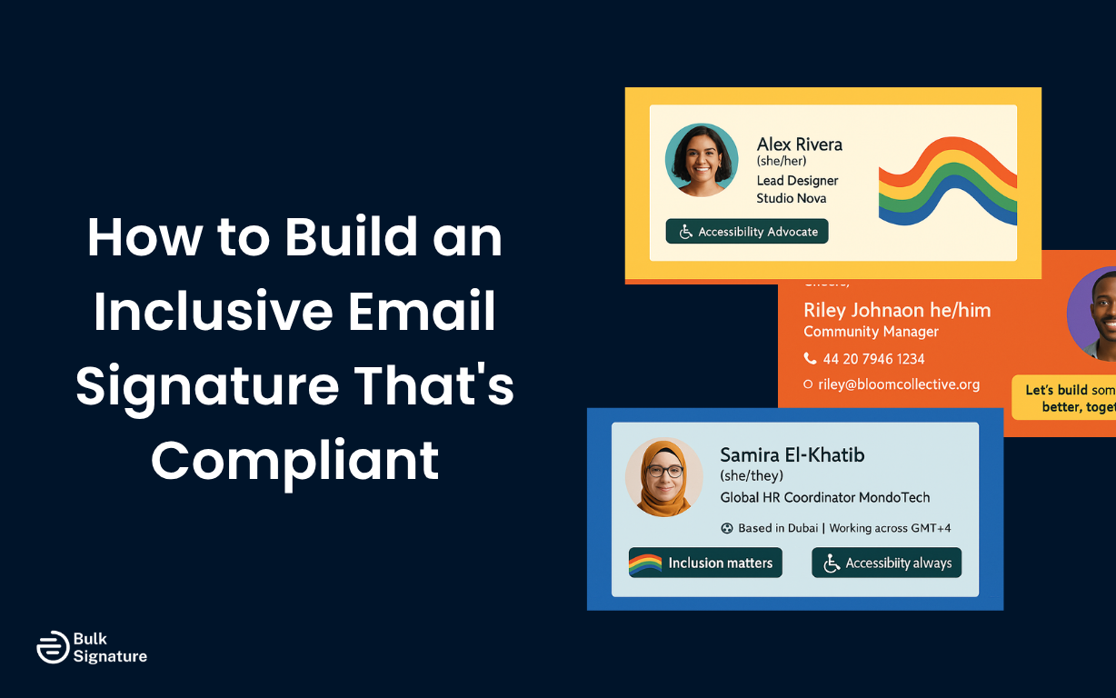 How to Build an Inclusive Email Signature - BulkSignature