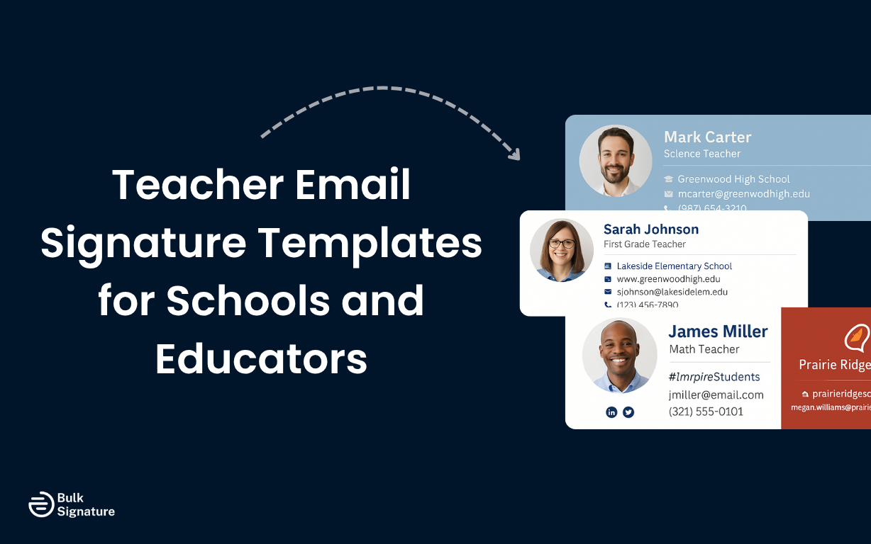 Teacher Email Signature Templates for Schools - BulkSignature