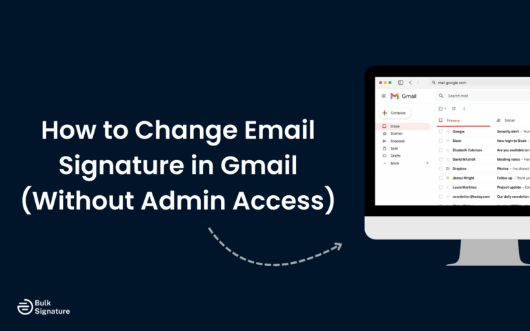 How to Change Email Signature in - BulkSignature